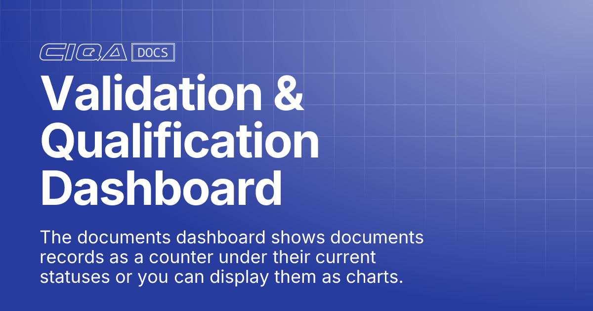 Validation & Qualification Dashboard | Help Center