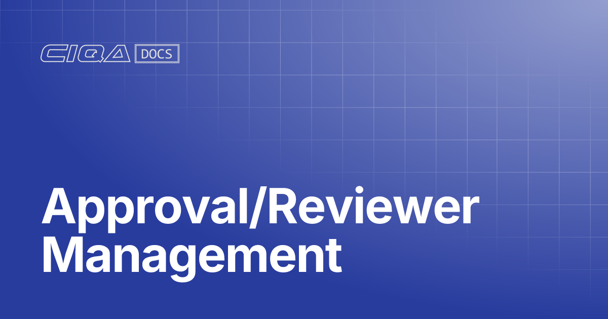 Approval/Reviewer Management | Help Center