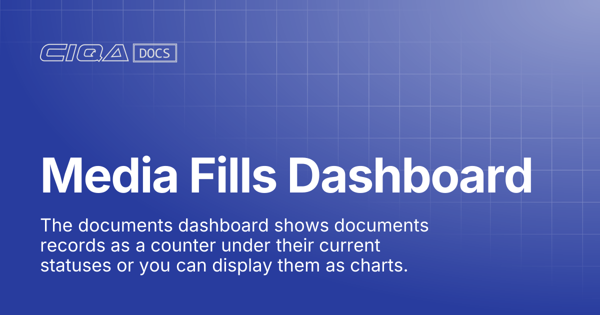 Media Fills Dashboard | Help Center