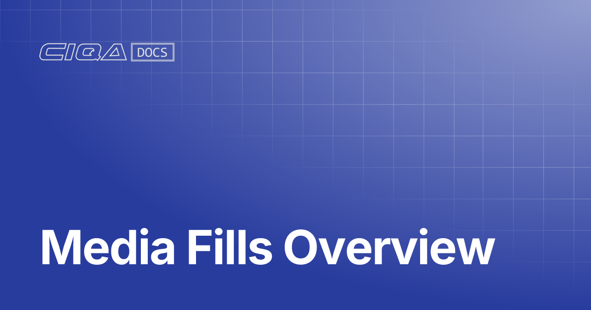 Media Fills Overview | Help Center