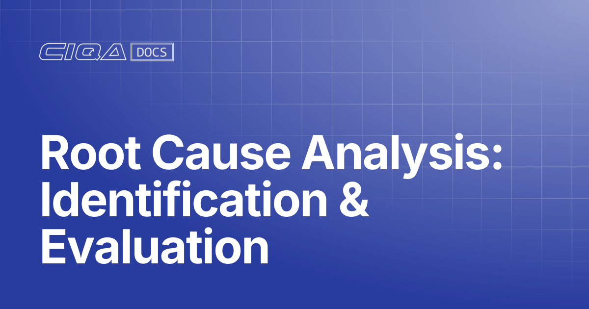 Root Cause Analysis: Identification & Evaluation | Help Center